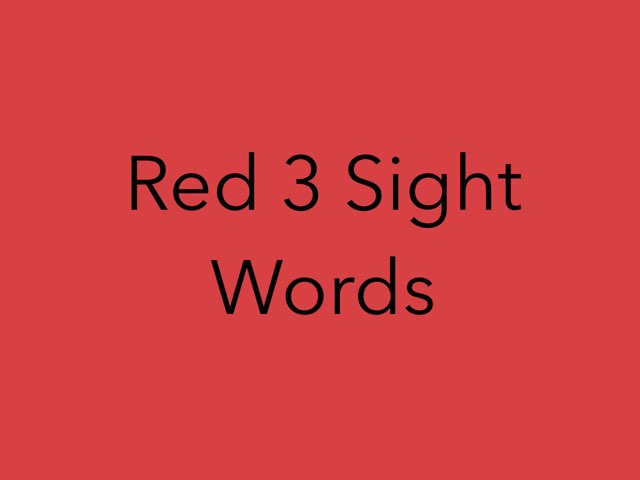Language Studies (Native) | Sight Words | Red 3 Sight Words. No 24 ...