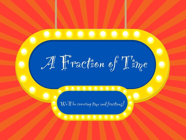 A Fraction of Time... Free Activities online for kids in 3rd grade by ...