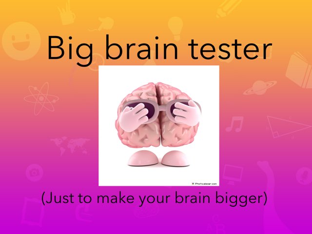 Brain Tester Free Activities online for kids in 3rd grade by Emily Calcott