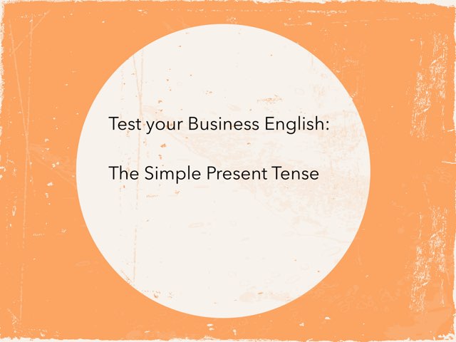 Business English: The Simple Present Free Activities online for kids in ...