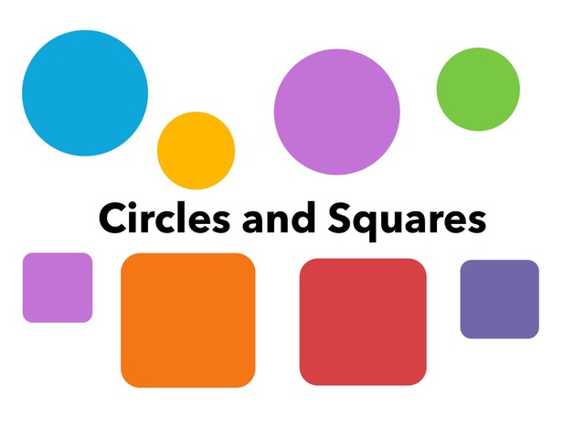 Circles And Squares Without Video | Game | TinyTap