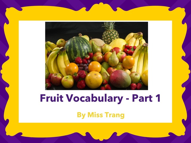 Fruit Vocabulary Part 1 | Online English Games for desktop and mobile ...