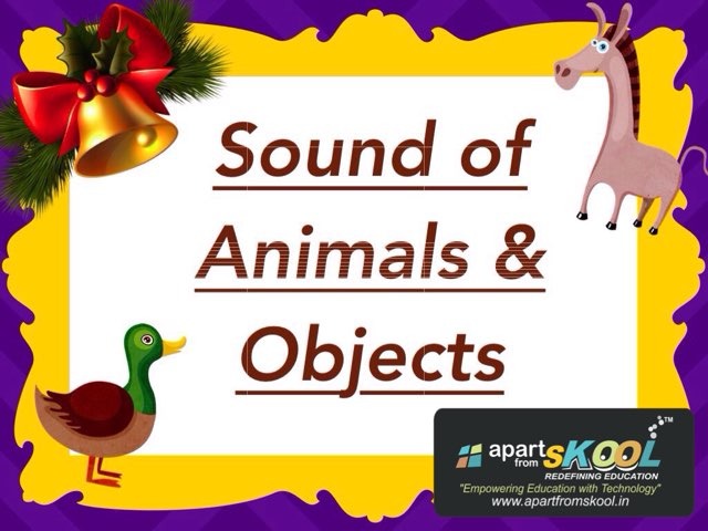 Sound Of Animals And Objects Free Activities online for kids in 1st ...