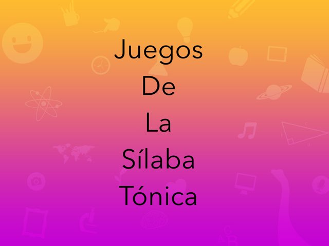 Sílaba Tónica Juegos online gratis para niños en tercero de primaria ...