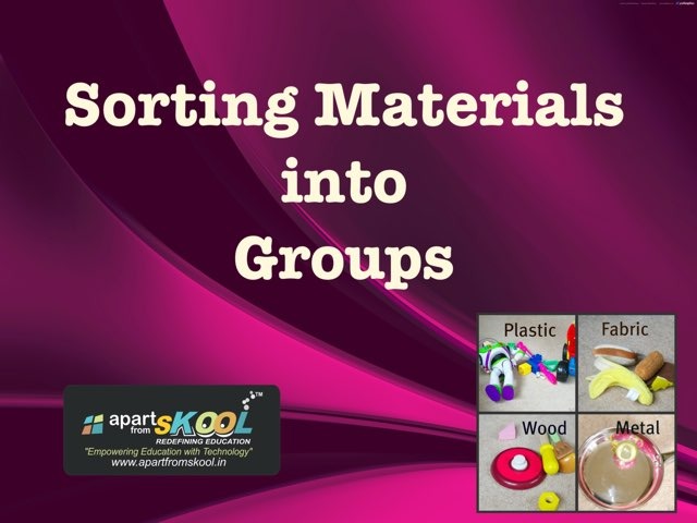 Sorting Materials Into Groups Free Activities online for kids in 6th ...
