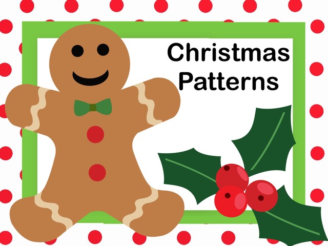 Christmas Patterns-AB,ABB,ABC,ABBC,ABCD Free Activities online for kids ...