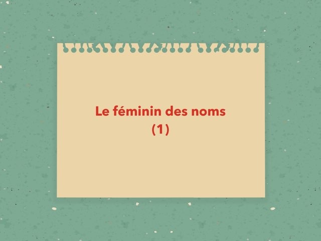 Le Féminin des noms (1) Free Activities online for kids in 3rd grade by ...