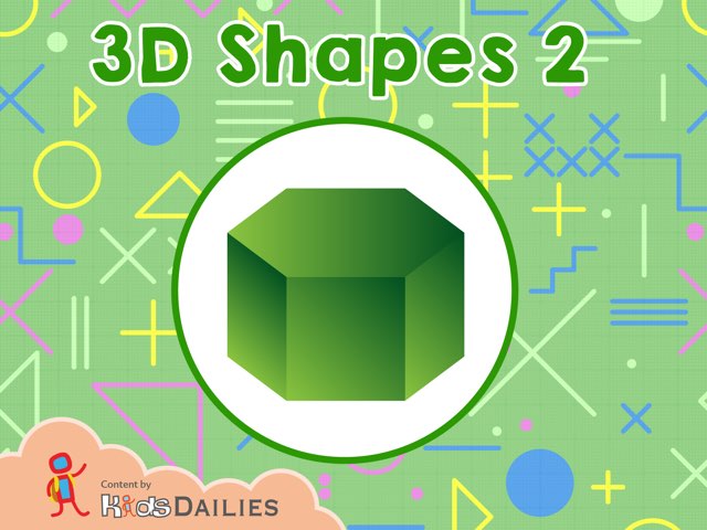 3D Shapes 2 Free Activities online for kids in 2nd grade by Kids Dailies