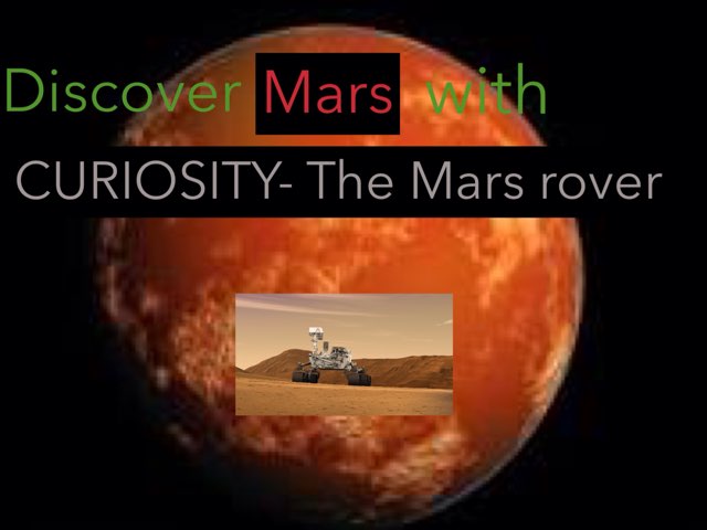 Discover Mars With CURIOSITY- The Mars Rover Free Activities online for ...