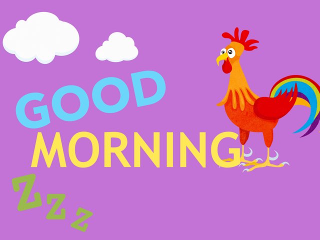 Good Morning Free Games online for kids in Nursery by Dara Nadine