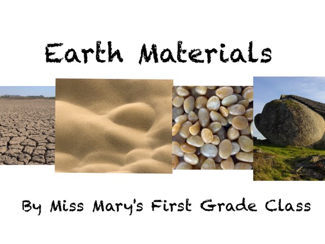 Earth Materials Free Games online for kids in Nursery by Mary Waddell