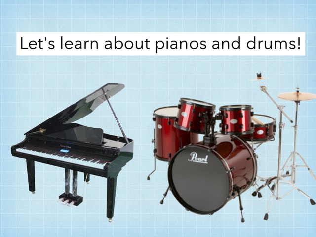 Exploring Pianos And Drums Free Activities online for kids in ...