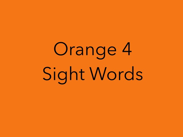 Orange 4 Sight Words. No 36 Free Activities online for kids in 1st ...