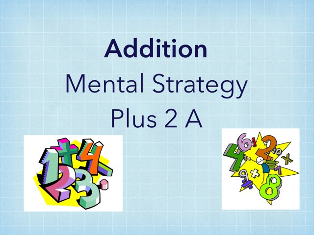 Addition plus 2 Free Games online for kids in Nursery by Sue Nevile