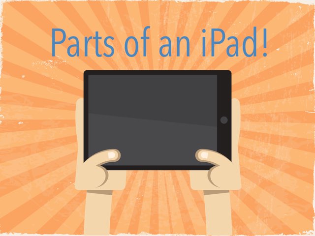 Learn about the parts of an iPad! Free Games online for kids in Pre-K ...