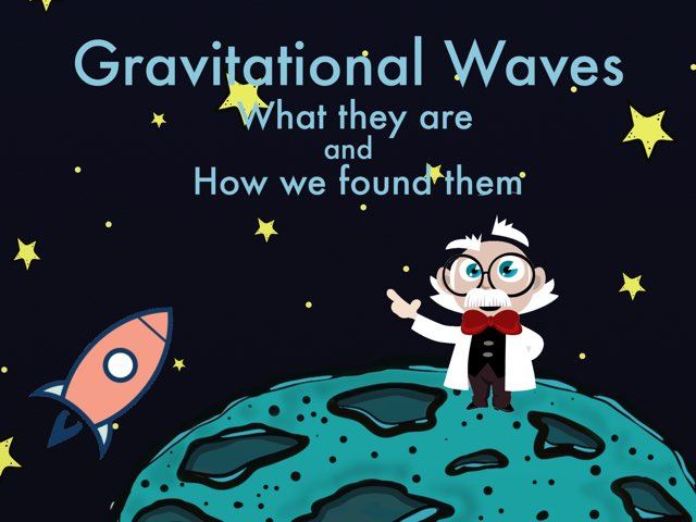 Gravitational Waves Free Activities online for kids in 7th grade by Ely ...