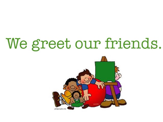 Greeting Friends Free Games online for kids in Nursery by Theresa Dengler