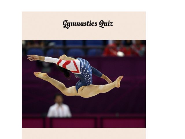 Gymnastics Quiz Free Activities online for kids in 1st grade by Michael ...