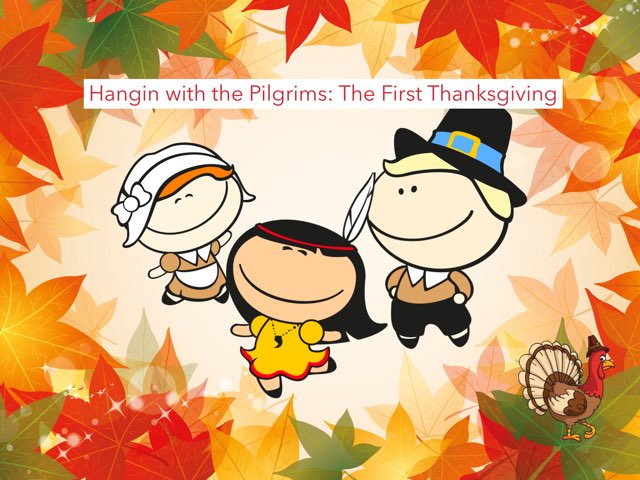 Hangin with the Pilgrims: The First Thanksgiving Free Games online for ...