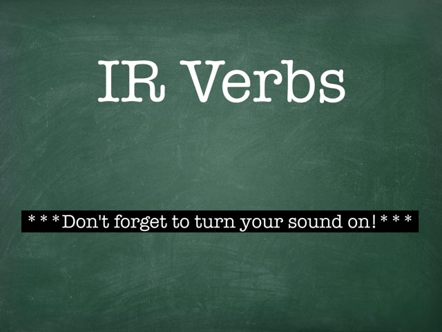 IR Verbs Free Games online for kids in Nursery by Rachel Berry
