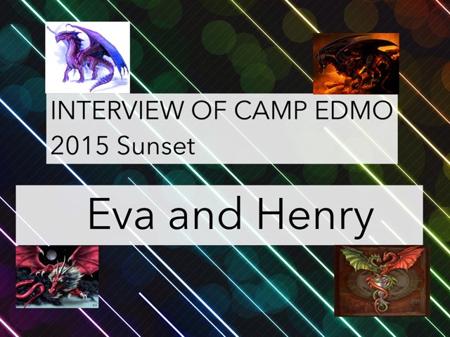 Interview Of Camp EDMO Free Games online for kids in Nursery by Edventure More - Conrad Guevara