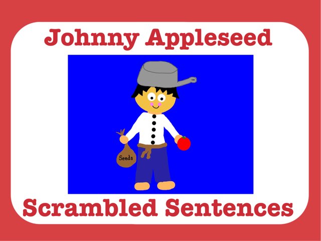 Johnny Appleseed Scrambled Sentences Free Activities online for kids in ...