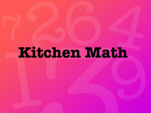 Kitchen Math Free Activities online for kids in 5th grade by Jeanne Brady