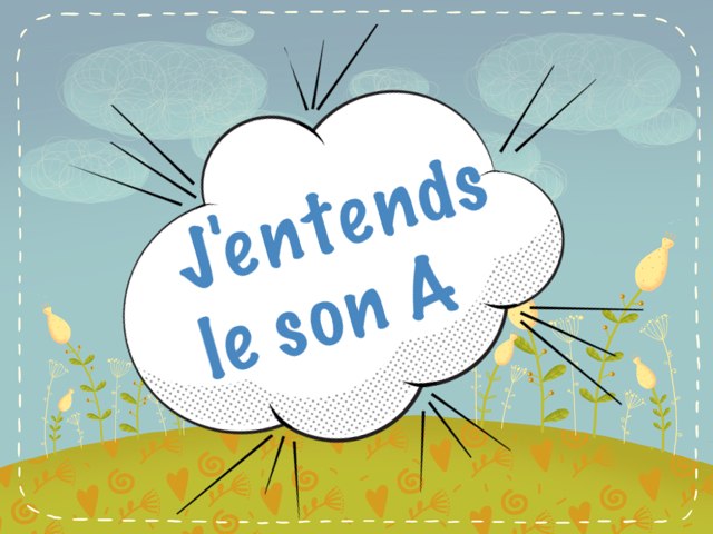 Le Son A Free Games online for kids in Pre-K by Alice Turpin