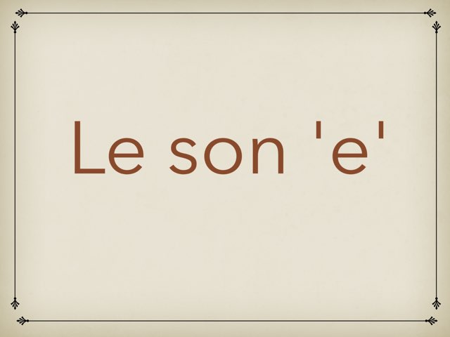 Le Son 'e' Free Activities online for kids in 1st grade by Laura Robin