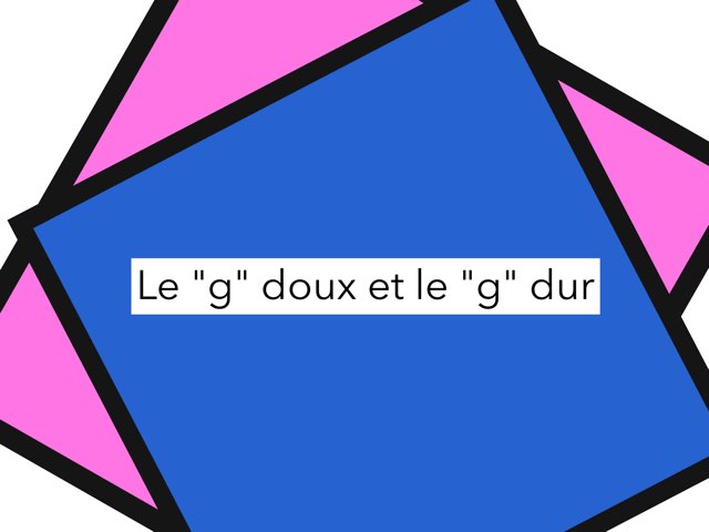 Le "g" dur et le "g" doux Free Activities online for kids in 1st grade ...
