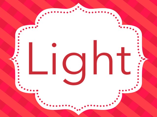 Light Free Activities online for kids in 3rd grade by Sarah Cluxton