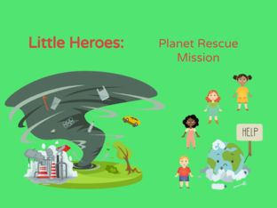 Little heroes: Planet rescue mission Free Activities online for kids in ...