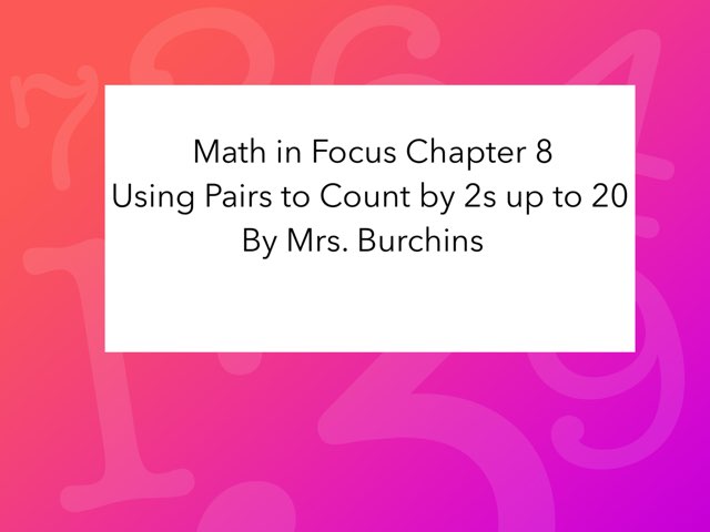 Math in Focus Chapter 8 using Pairs to Count by 2s To 20 | Game | TinyTap