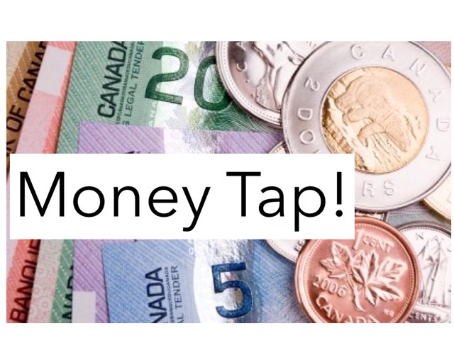 Money Tap! Free Activities online for kids in 3rd grade by Linda Motta