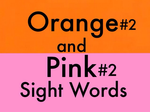 Orange 2 and Pink 2 Sight Words Free Games online for kids in Pre-K by ...