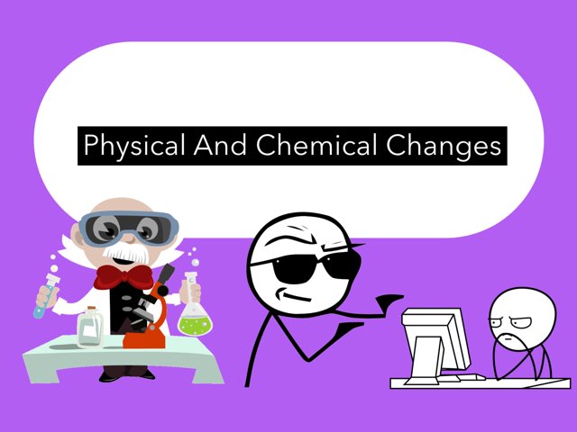 Physical And Chemical Changes Free Games online for kids in Nursery by ...