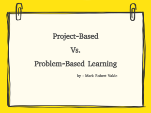 Project-Based Vs. Problem-Based Learning Free Activities online for kids in 9th grade by Mark ...