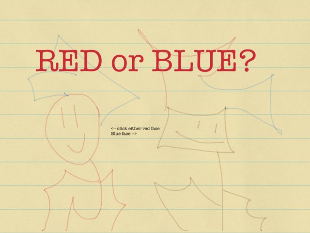 Red Or Blue? Free Activities online for kids in 1st grade by David Hinkle