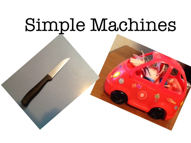 Simple Machines Free Games online for kids in Nursery by Kassie Edwards