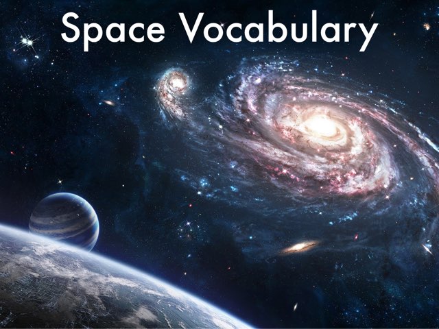 Space Vocabulary Free Games online for kids in Nursery by Jennifer Laycock