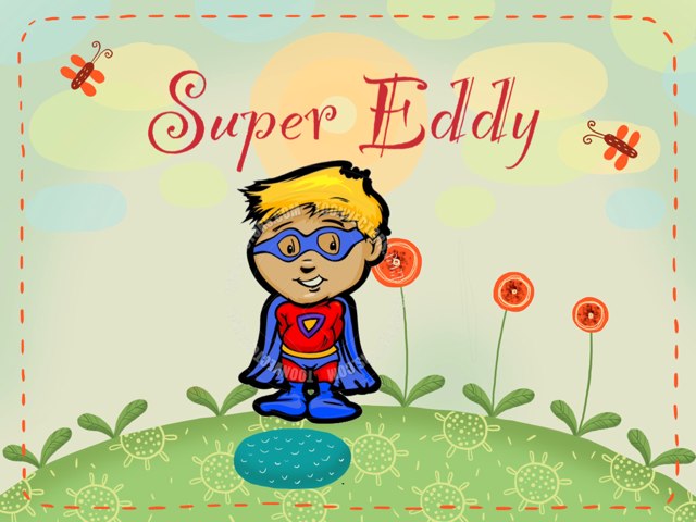 Super Eddy Free Games online for kids in Nursery by Iris Warren