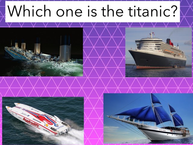 Titanic Quiz Free Activities online for kids in 1st grade by Regina Frangos