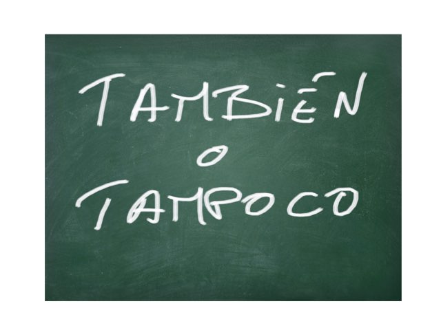 ¿También o Tampoco? Free Activities online for kids in 5th grade by ...