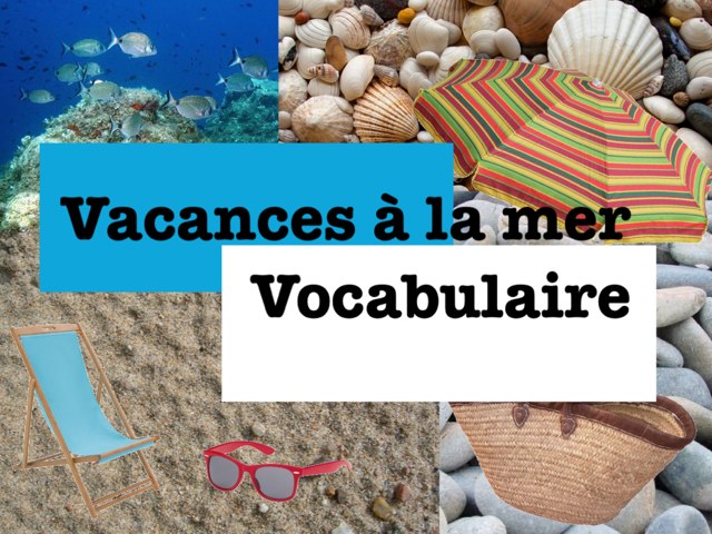Vacances À La Mer Vocabulaire Free Activities online for kids in ...