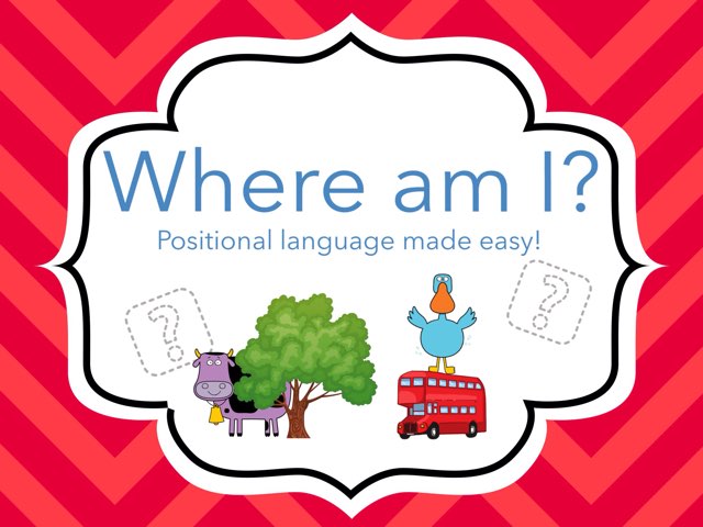 Where am I? Positional language Made Easy! Free Games online for kids ...